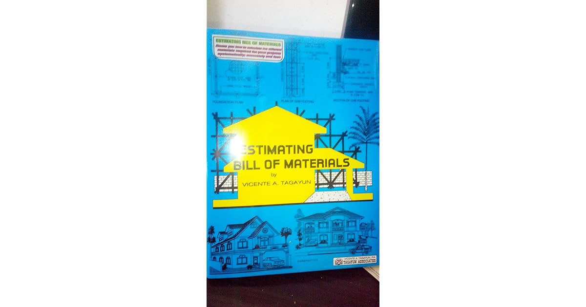 Estimating Bill of Materials by Vicente A. Tagayun