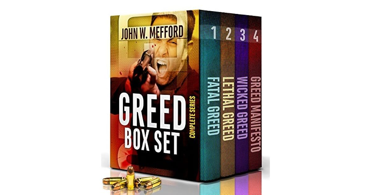 Greed Box Set (Greed #1-4) by John W. Mefford