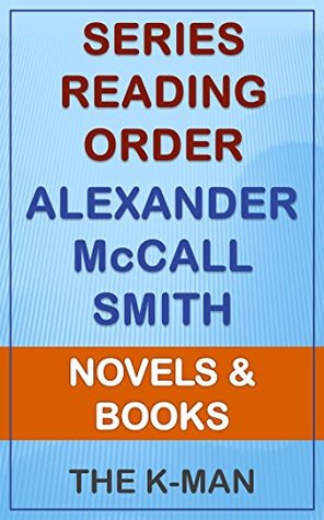 Series List - Alexander McCall Smith - In Order: Novels and Books by ...