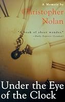 Under The Eye of the Clock by Christopher Nolan