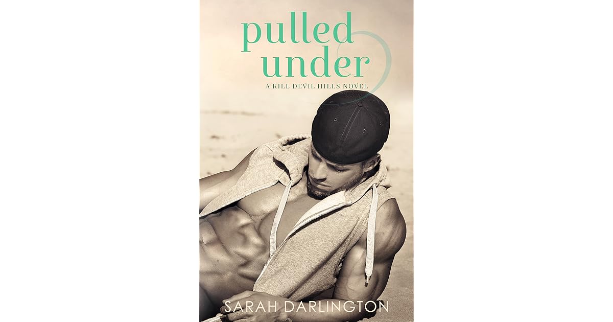 Pulled Under (Kill Devil Hills, #3) by Sarah Darlington