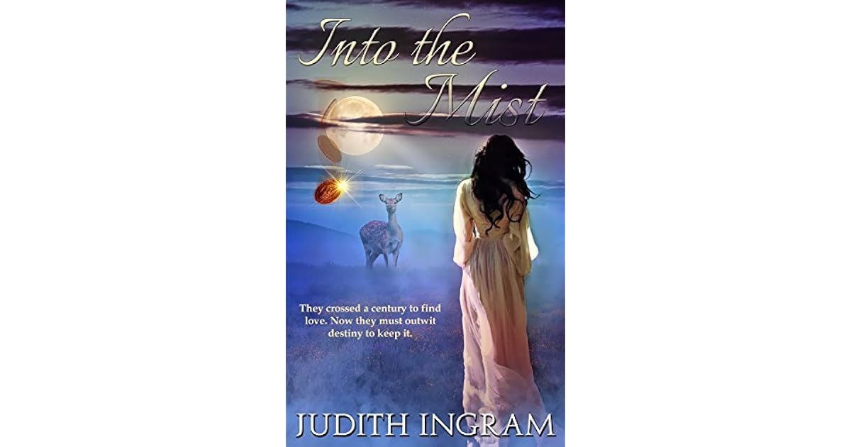 Into the Mist (Moonseed #3) by Judith Ingram
