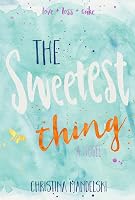 The Sweetest Thing by Christina Mandelski