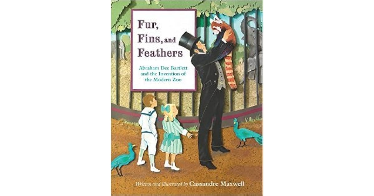 Fur, Fins, and Feathers: Abraham Dee Bartlett and the Invention of the ...