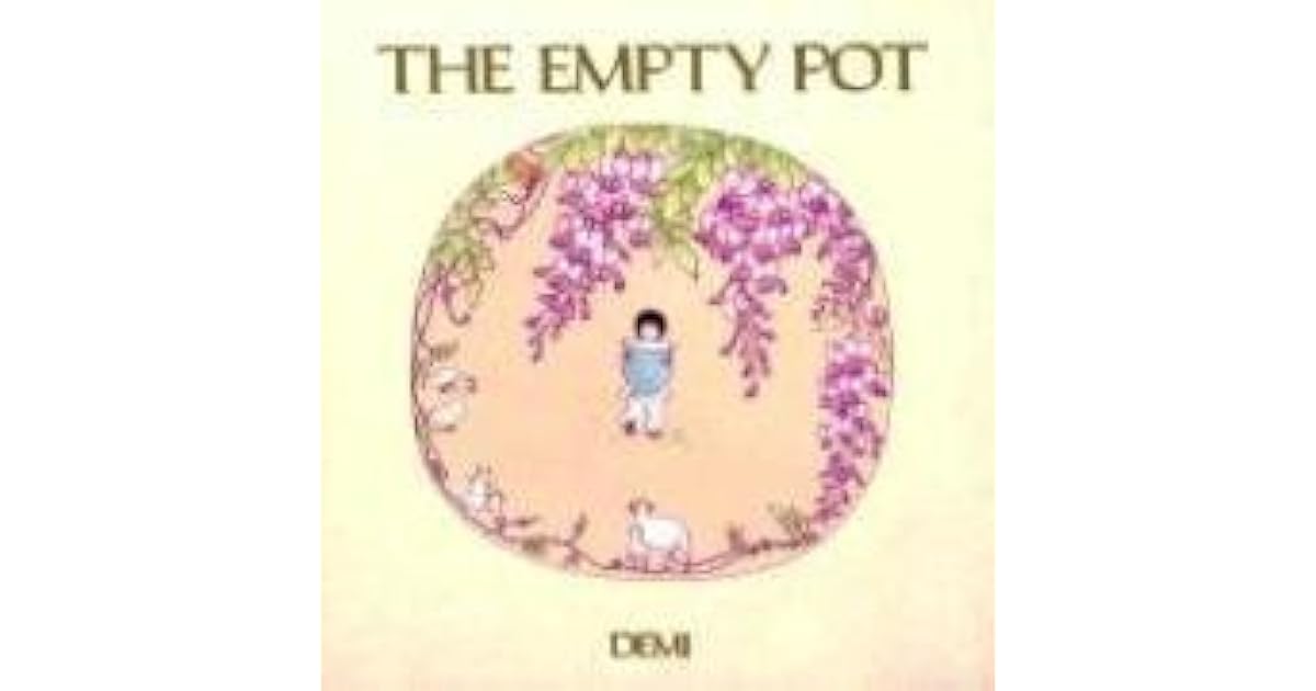 The Empty Pot by Demi