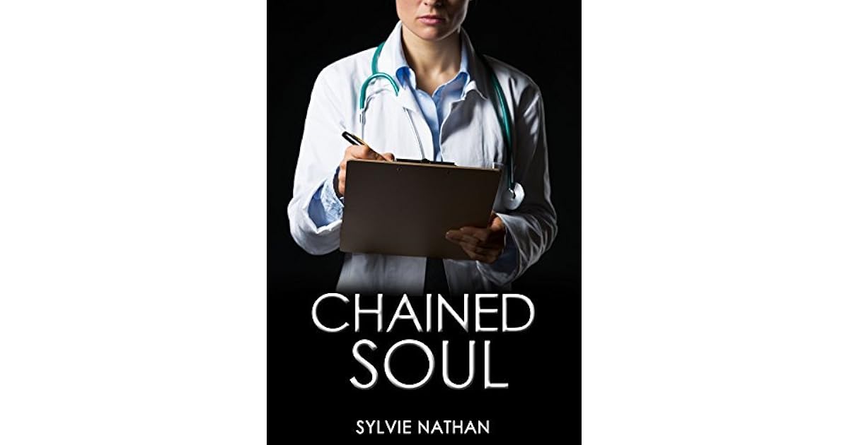 Chained Soul (Chained Soul, #1) by Sylvie Nathan