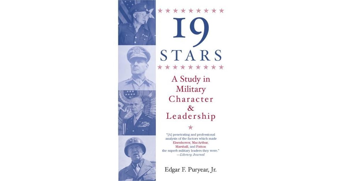 Nineteen Stars: A Study in Military Character and Leadership by Edgar F ...