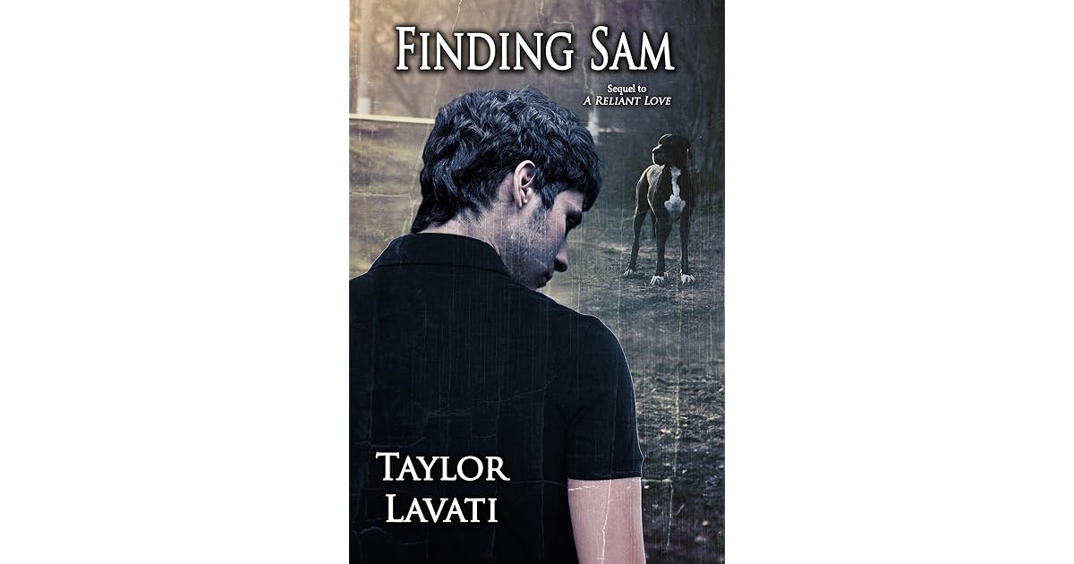 Finding Sam (A Reliant Love, #2) by Taylor Lavati