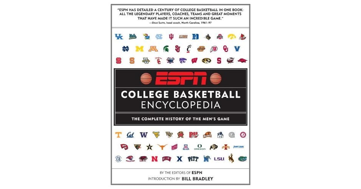 ESPN College Basketball Encyclopedia: The Complete History of the Men's ...