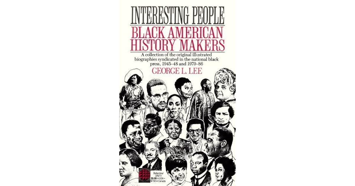 Interesting People: Black American History Makers by George L. Lee