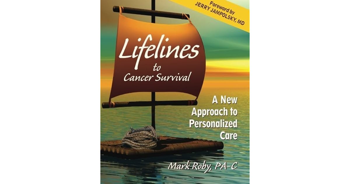 Lifelines to Cancer Survival: A New Approach to Personalized Care by ...