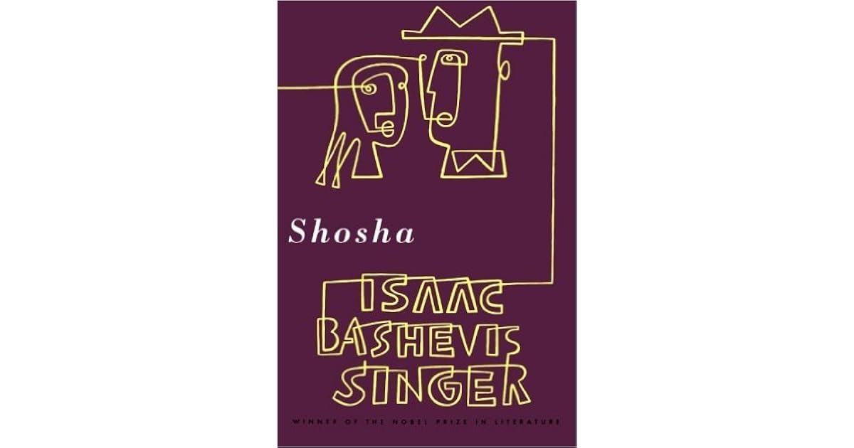Shosha by Isaac Bashevis Singer
