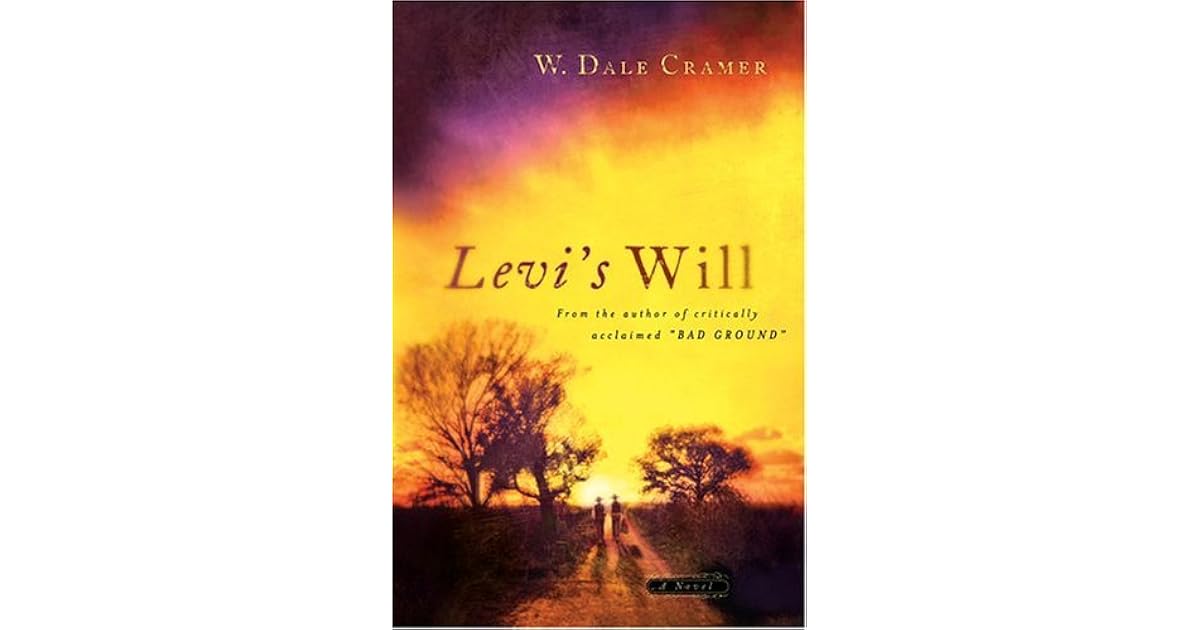 Levi's Will by W. Dale Cramer