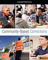 Community-Based Corrections by Leanne Fiftal Alarid