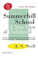 Summerhill: A Radical Approach to Child Rearing by A.S. Neill