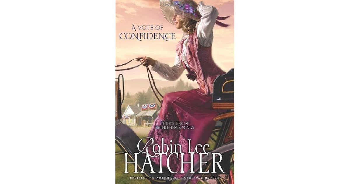 A Vote of Confidence by Robin Lee Hatcher