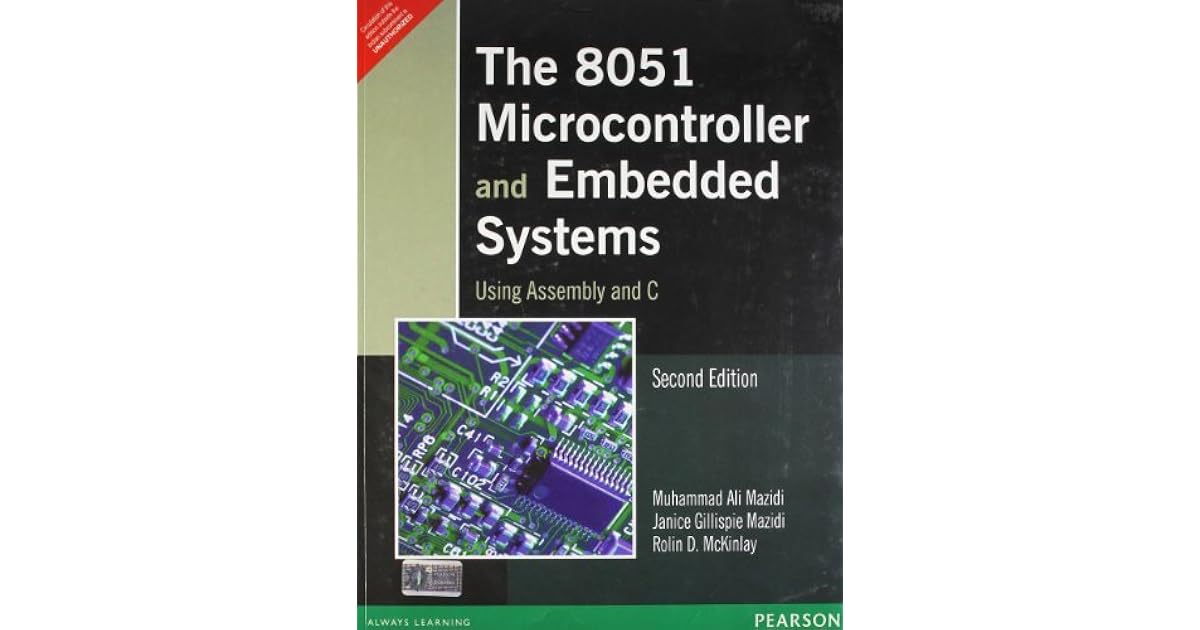 The 8051 Microcontroller and Embedded Systems: Using Assembly and C by ...