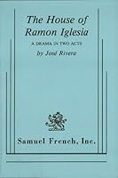 The House of Ramon Iglesia by José Rivera