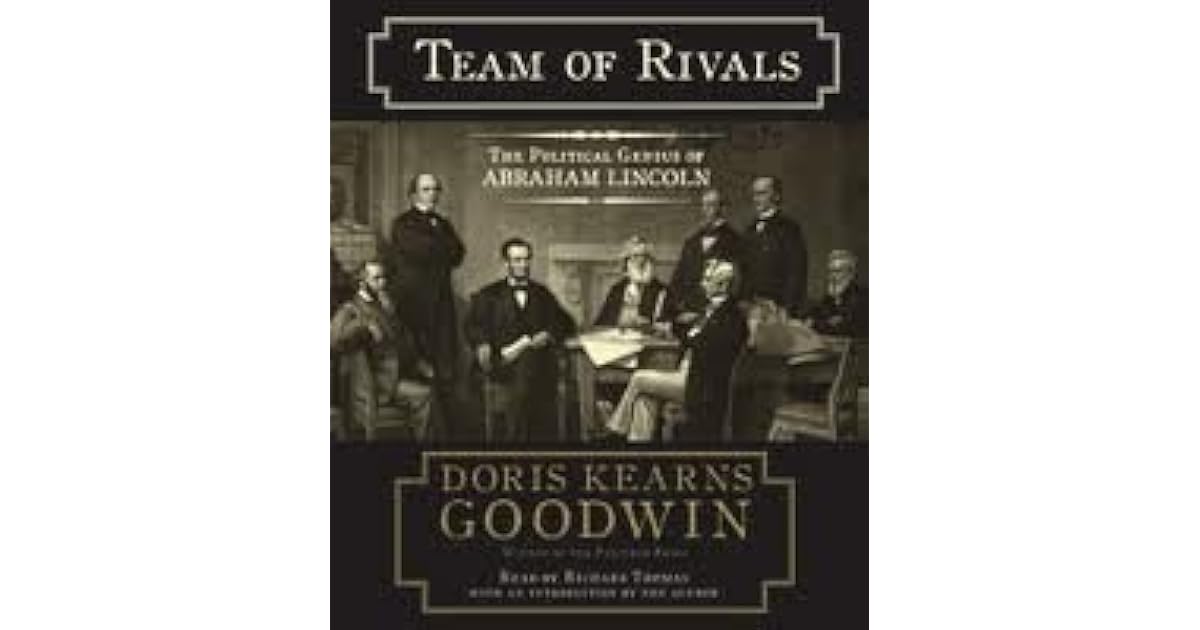 Team of Rivals, Part Two of Two, Discs 16-36 by Doris Kearns Goodwin