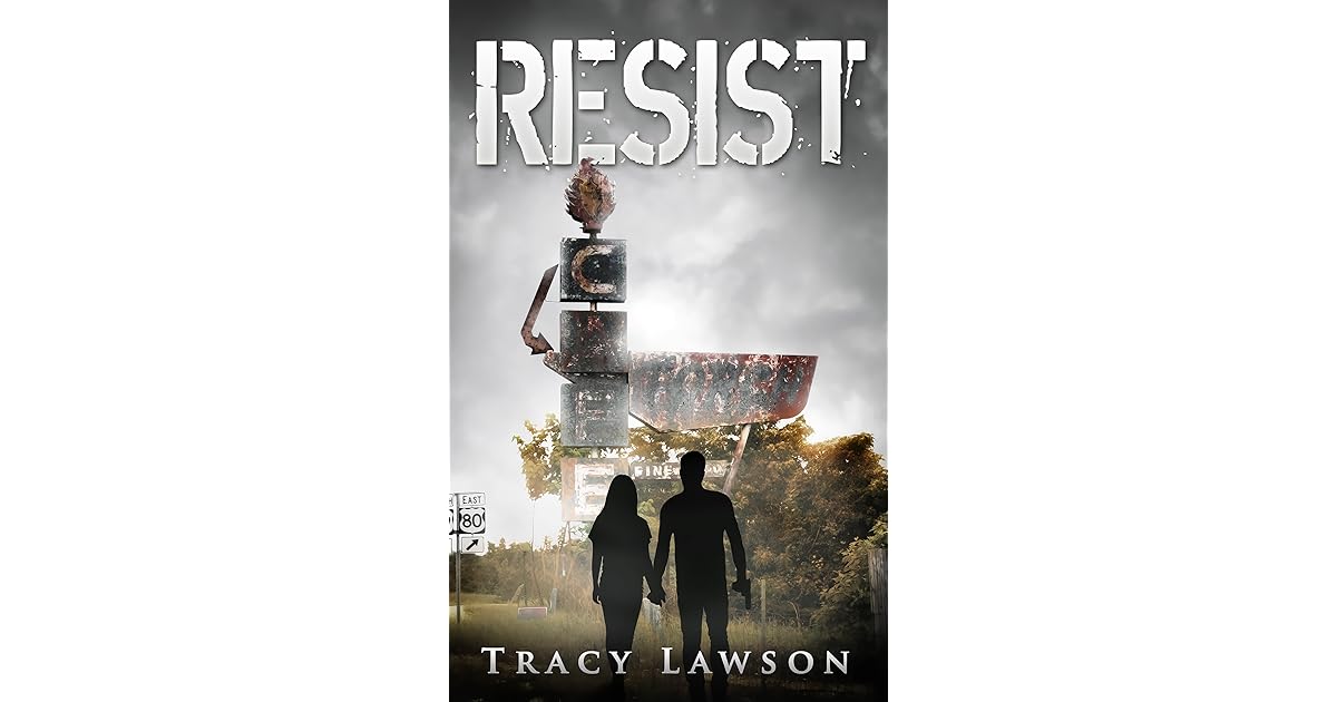 Resist (Resistance #2) by Tracy Lawson