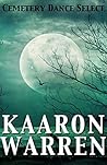 Exploring Dark Short Fiction #2: A Primer to Kaaron Warren by Eric J ...