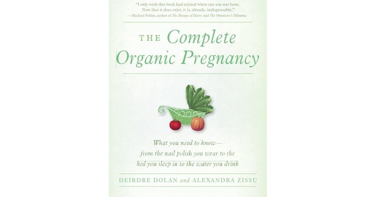 The Complete Organic Pregnancy by Deirdre Dolan