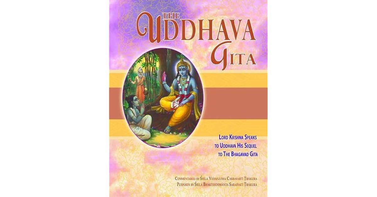 Uddhava Gita, Lord Krishna's Final Lessons by Srila Vyasadeva