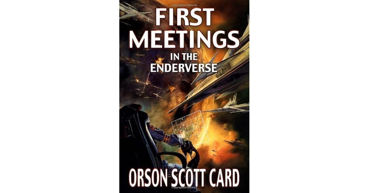 First Meetings: In the Enderverse by Orson Scott Card