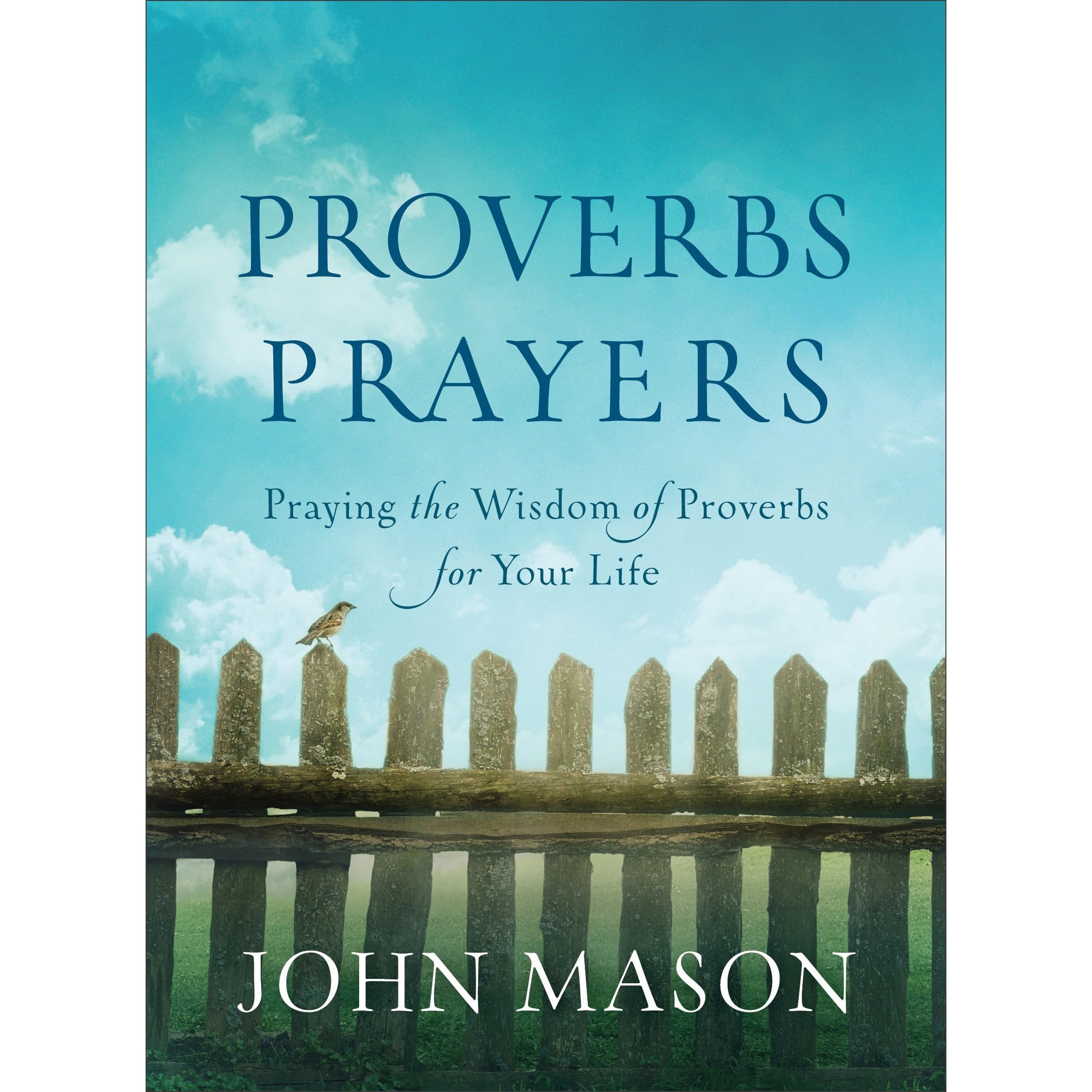 Proverbs Prayers by John Mason — Reviews, Discussion, Bookclubs, Lists