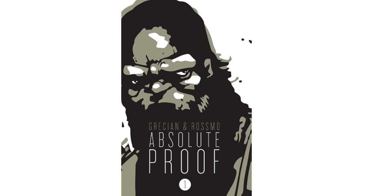 Absolute Proof, Vol. 1 by Alex Grecian