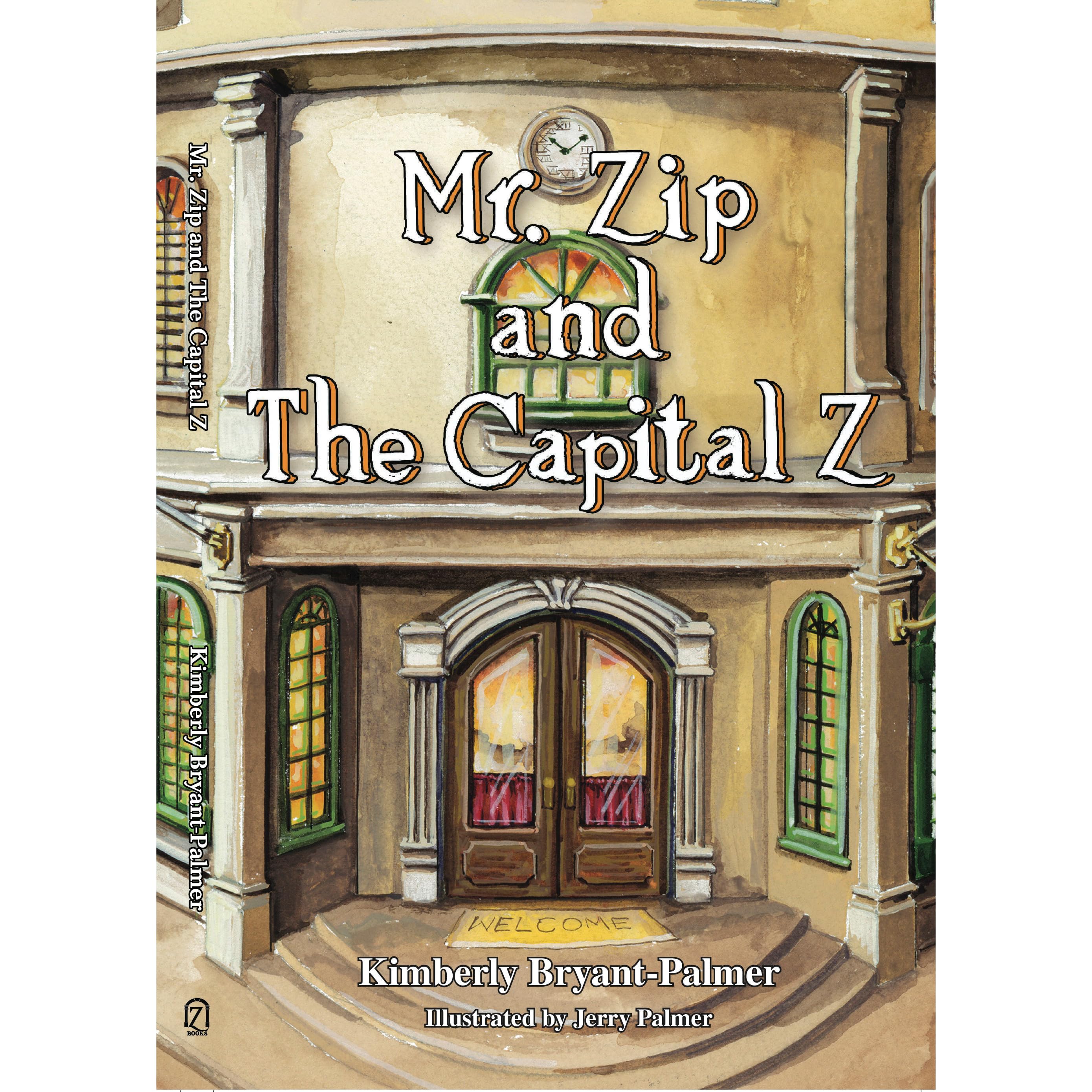 Mr. Zip and The Capital Z by Kimberly Bryant-Palmer — Reviews ...
