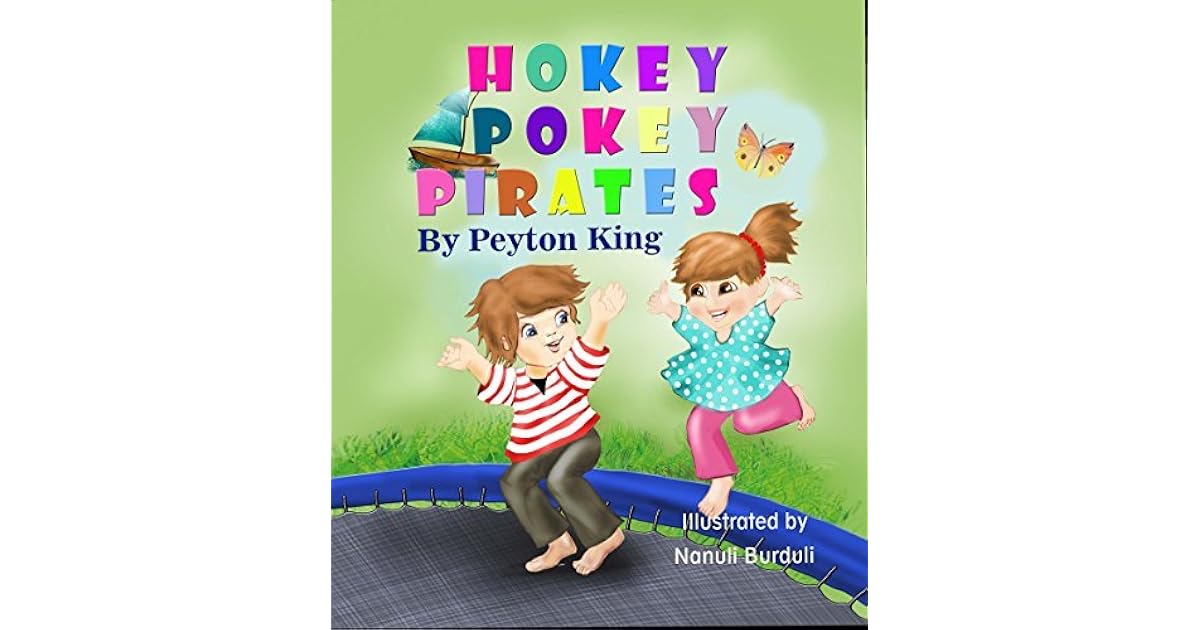 Hokey Pokey Pirates by Peyton King