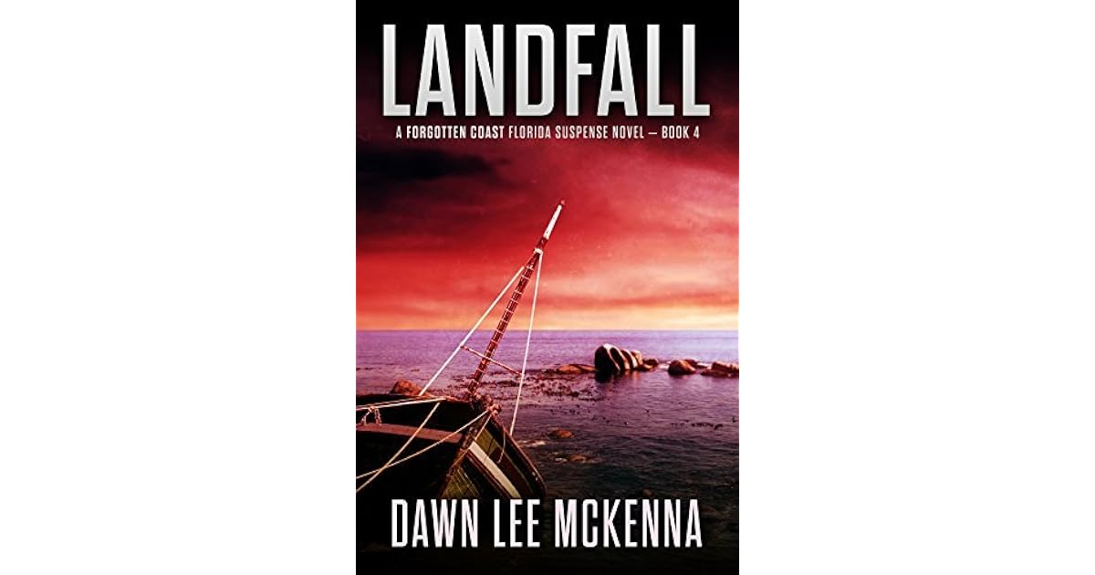 Landfall (The Forgotten Coast, #4) by Dawn Lee McKenna