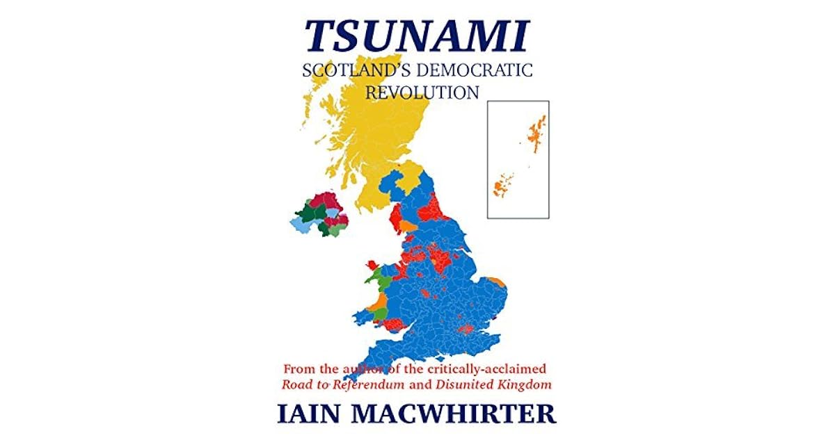Tsunami: Scotland's Democratic Revolution by Iain Macwhirter