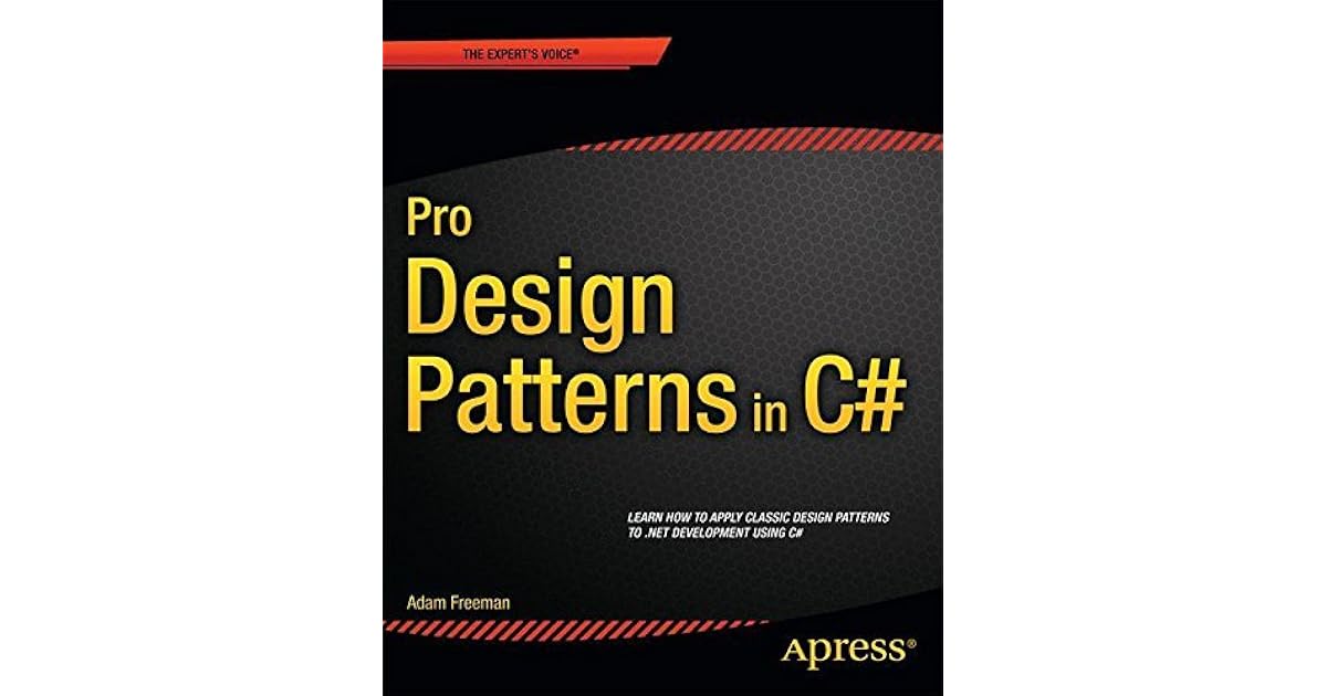 Pro Design Patterns in C# by Adam Freeman