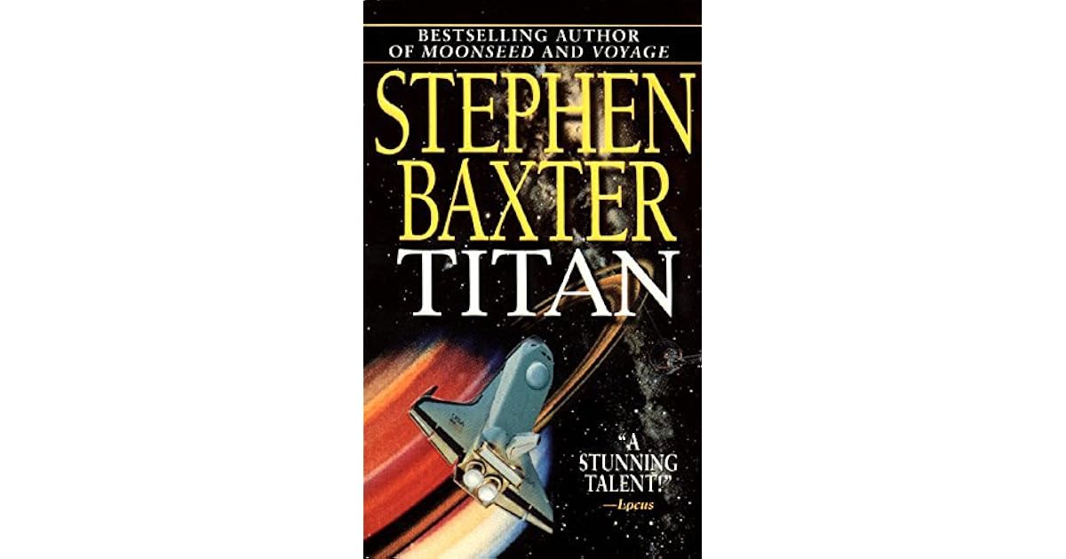 Titan (NASA Trilogy, #2) by Stephen Baxter