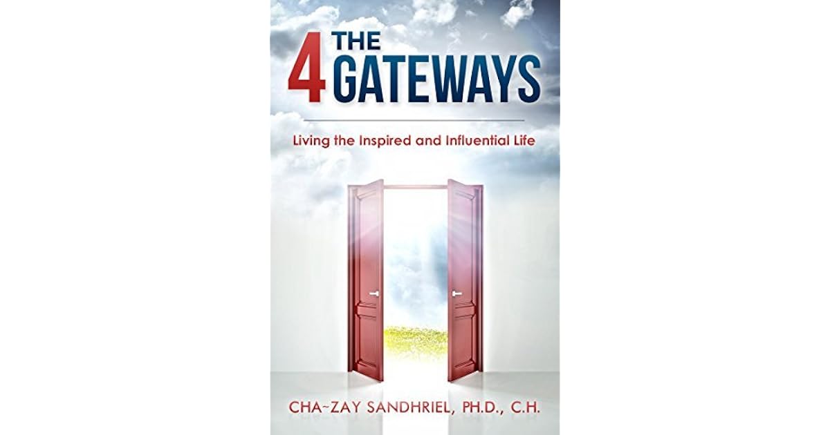 The 4 Gateways: A Step-by-Step Blueprint To Living An Inspired Life by ...