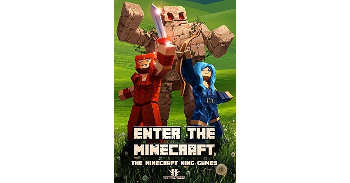 Minecraft: Enter the Minecraft: Book 1: The Minecraft King Games (An ...