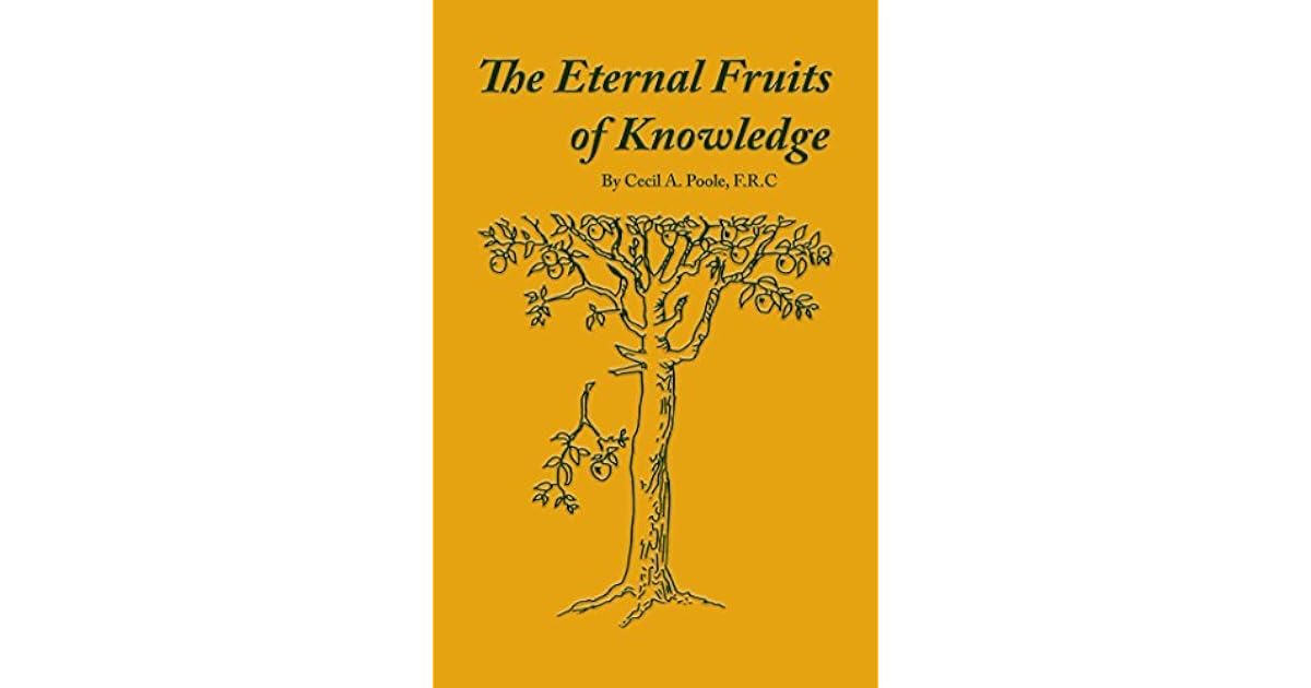 The Eternal Fruits of Knowledge by Cecil A. Poole