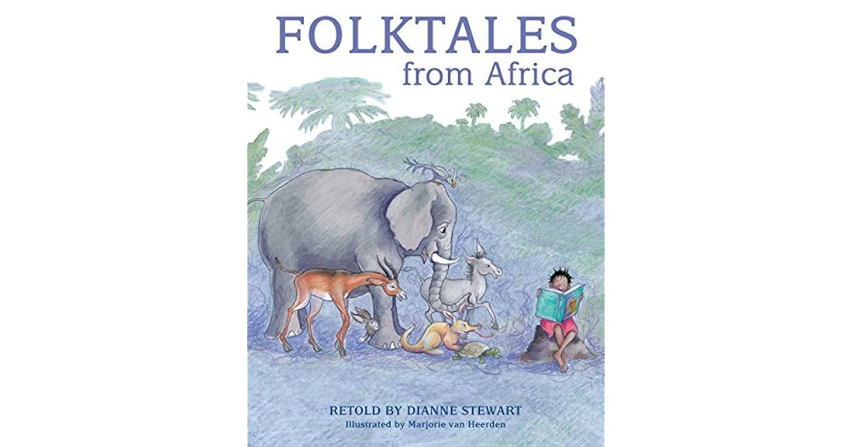 Folktales from Africa by Dianne Stewart