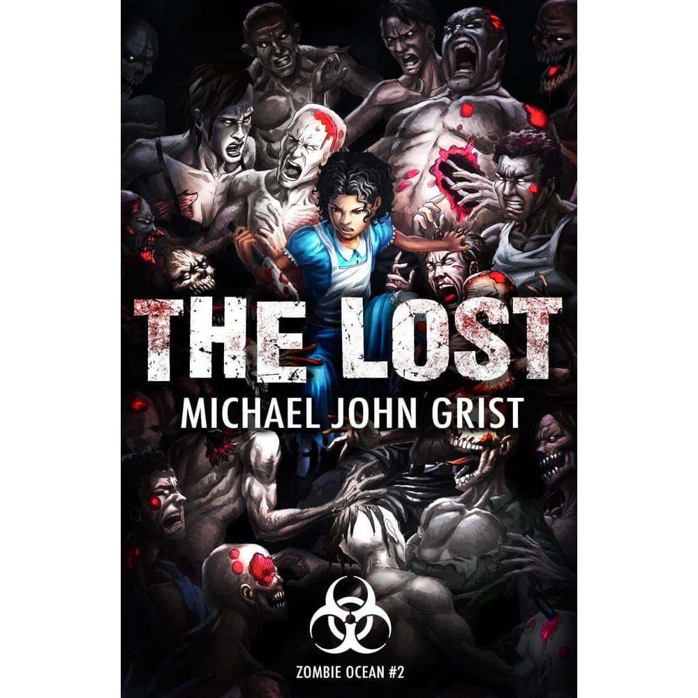 The Lost (Zombie Ocean, #2) by Michael John Grist — Reviews, Discussion ...