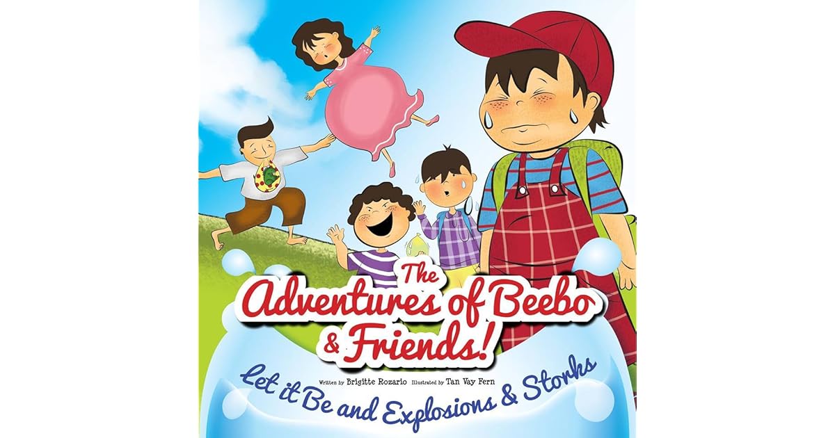 The Adventures of Beebo & Friends! Let it Be and Explosions & Storks by ...