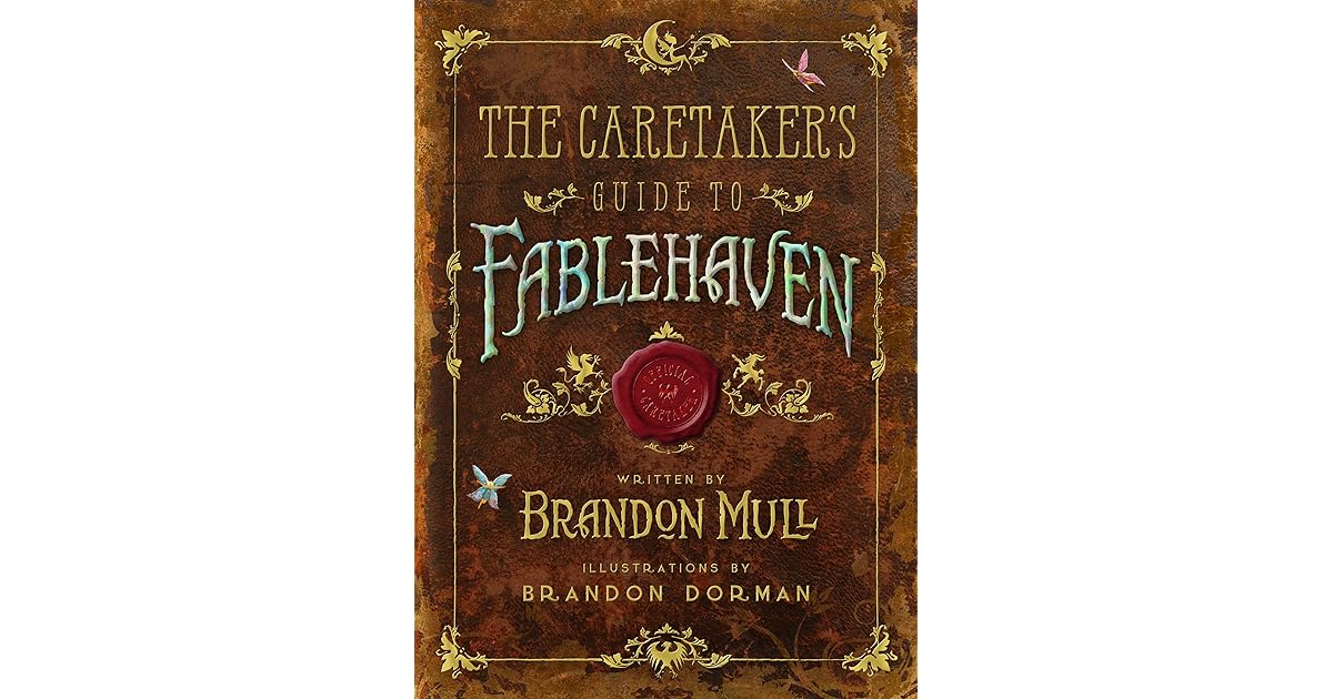 The Caretaker's Guide to Fablehaven by Brandon Mull
