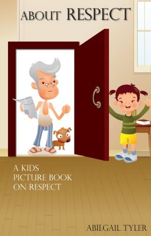 Children's Book About Respect: A Kids Picture Book About Respect With ...