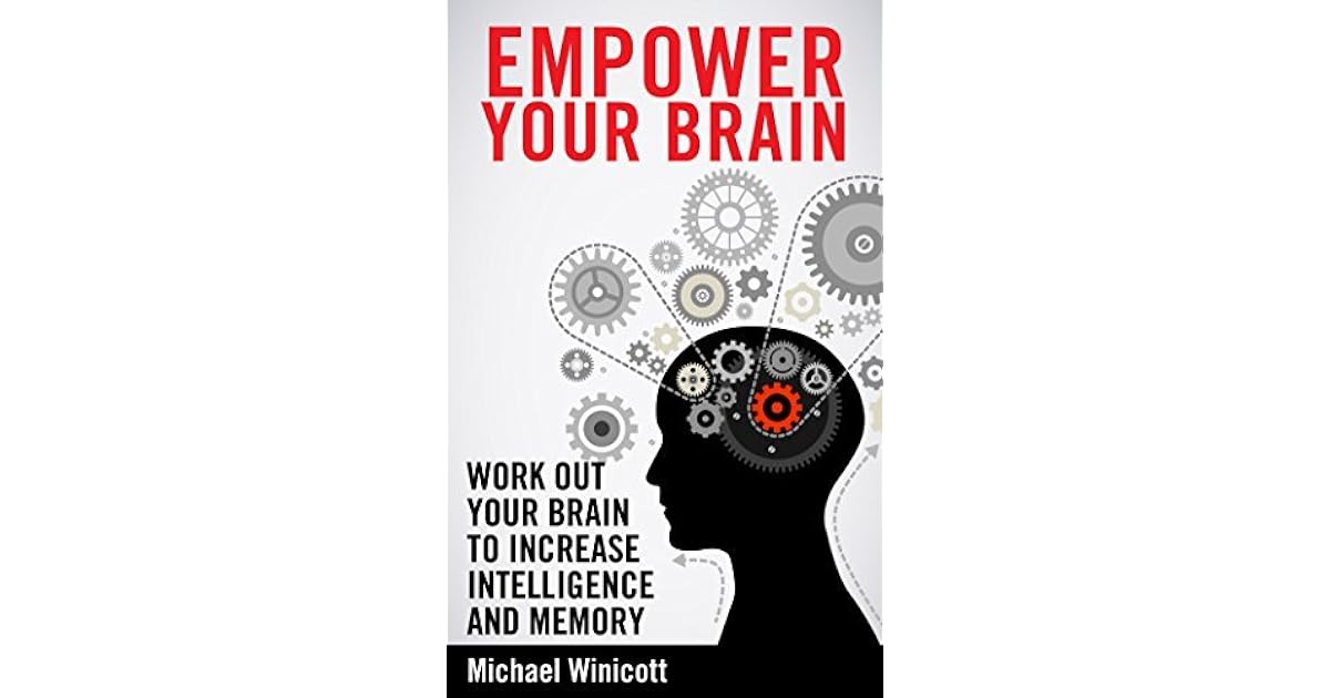 BRAIN: EXERCISES TO EMPOWER: Work out your brain to increase ...