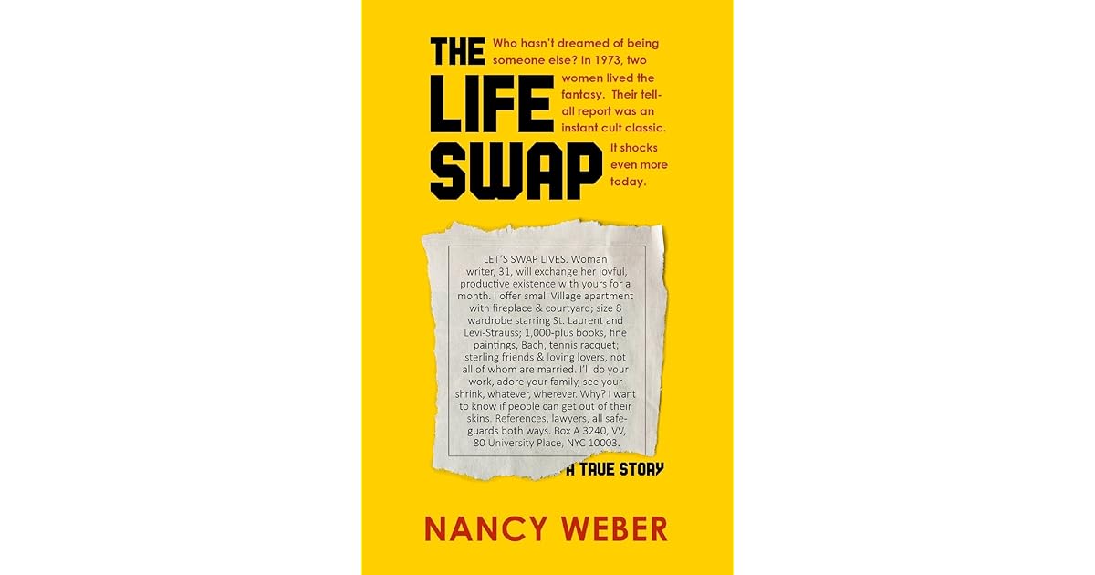 The Life Swap: A True Story by Nancy Weber