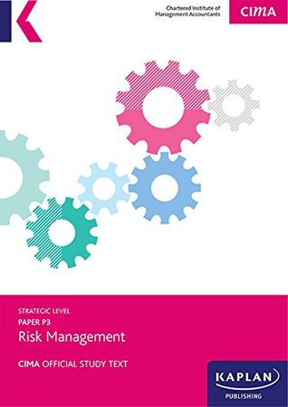 CIMA Complete Text - P3 Risk Management by Kaplan Publishing's Content Team