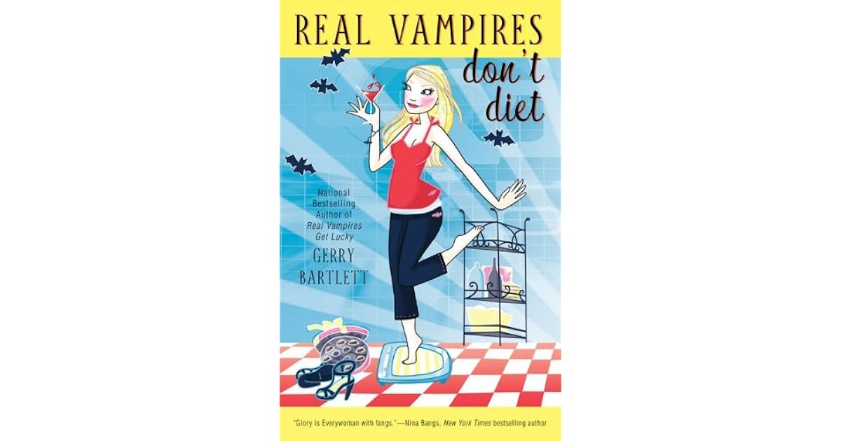 Real Vampires Don't Diet (Glory St. Clair, #4) by Gerry Bartlett