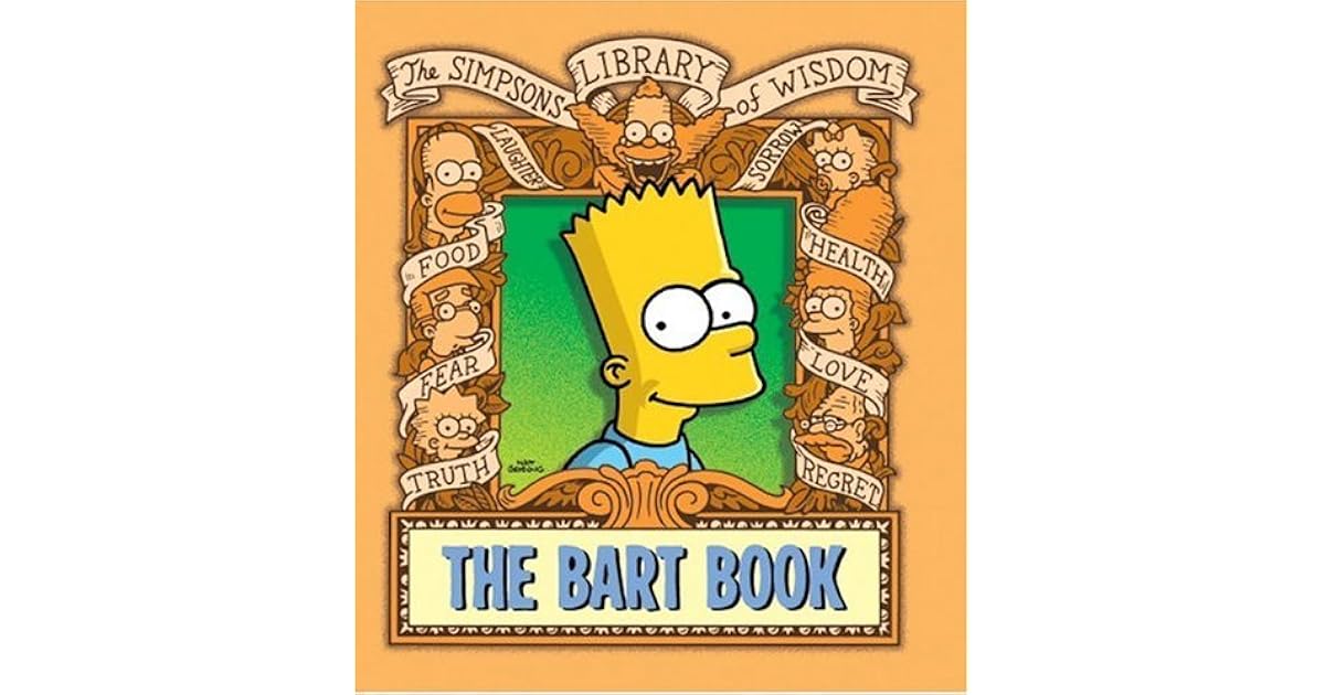 The Bart Book: Simpsons Library of Wisdom by Matt Groening