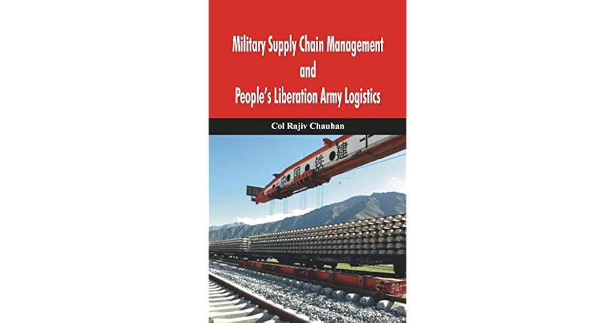 Military Supply Chain Management and People's Liberation Army Logistics ...